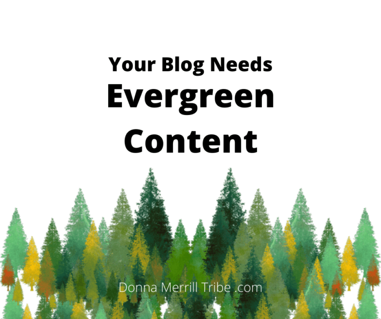 Your blog needs evergreen content - ♫ Donna Merrill Tribe